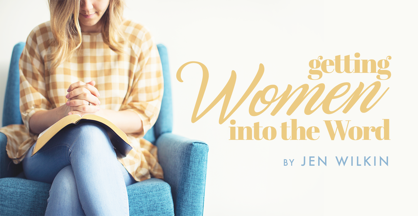 Getting Women into the Word (Jen Wilkin) | Revive Our Hearts