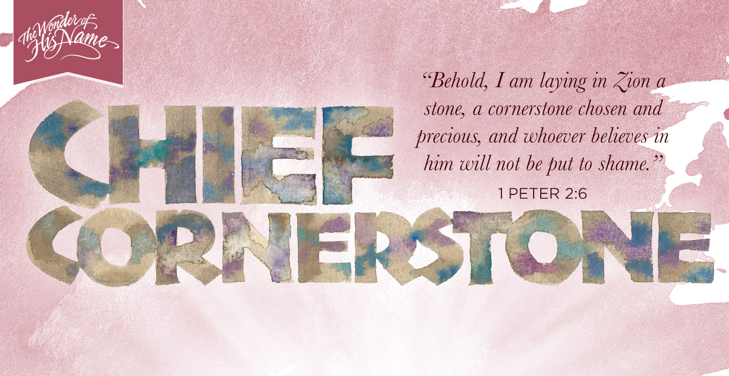 Chief Cornerstone | Programs | Revive Our Hearts Chief Cornerstone | Programs | Revive Our Hearts